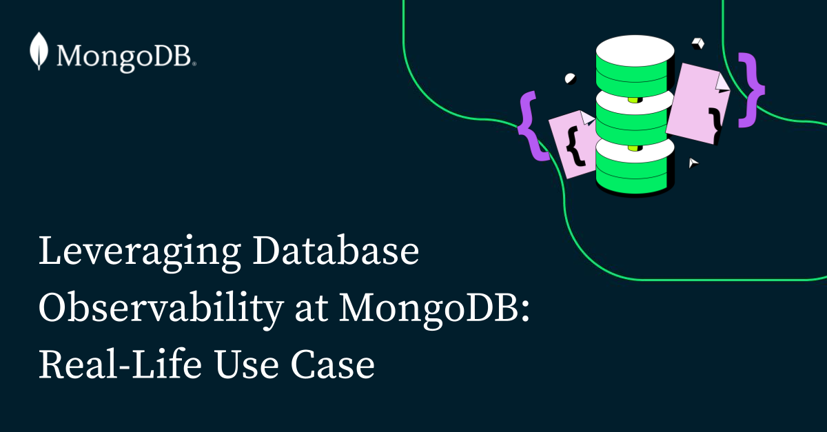 Leveraging Database Observability at MongoDB: Real-Life Use Case ...