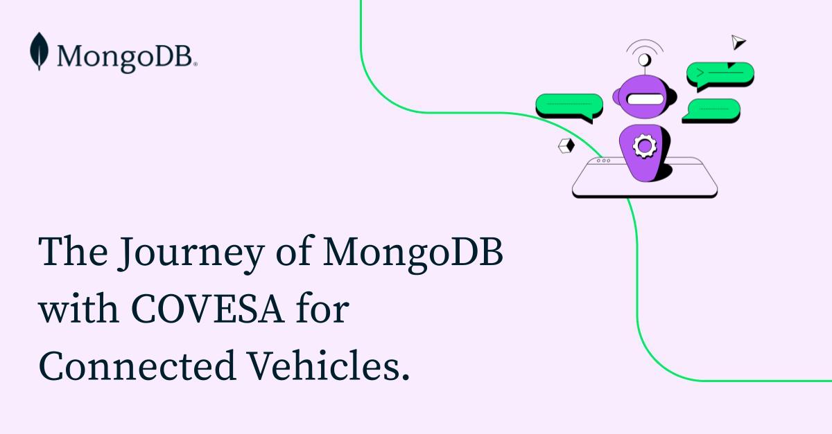 The Journey of MongoDB with COVESA in the Connected Vehicle Landscape ...