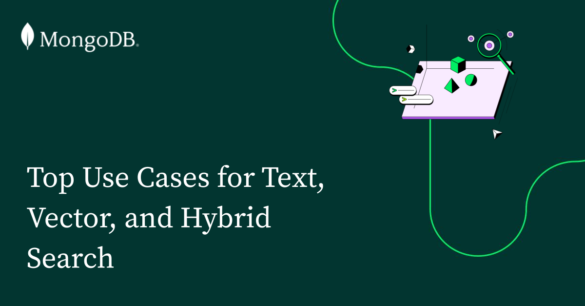Top Use Cases for Text, Vector, and Hybrid Search | MongoDB Blog
