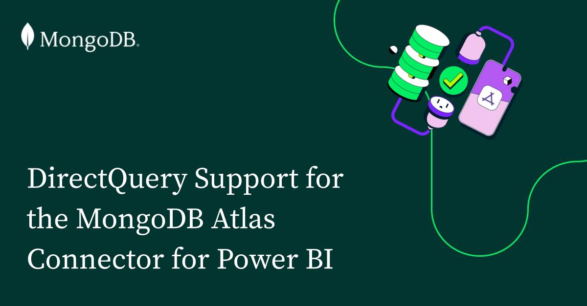 Announcing DirectQuery Support for the MongoDB Atlas Connector for ...
