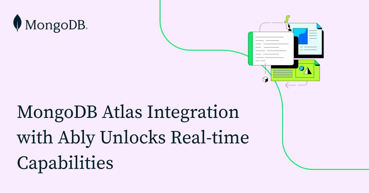 MongoDB Atlas Integration with Ably Unlocks Real-time Capabilities ...