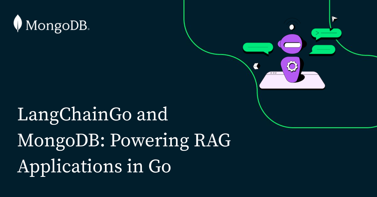 LangChainGo and MongoDB: Powering RAG Applications in Go | MongoDB Blog