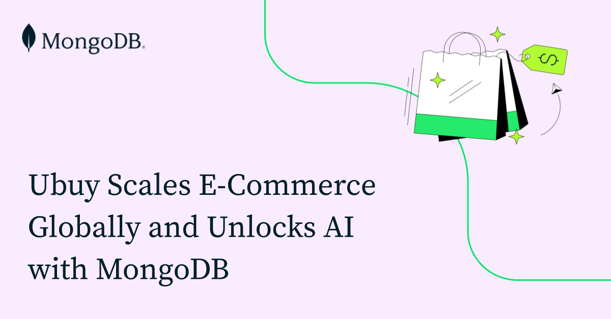 Ubuy Scales E-Commerce Globally and Unlocks AI With MongoDB | MongoDB Blog
