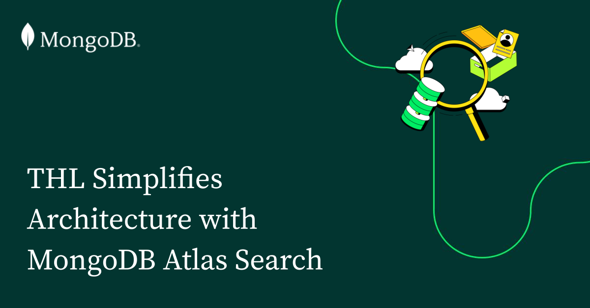 THL Simplifies Architecture with MongoDB Atlas Search | MongoDB Blog