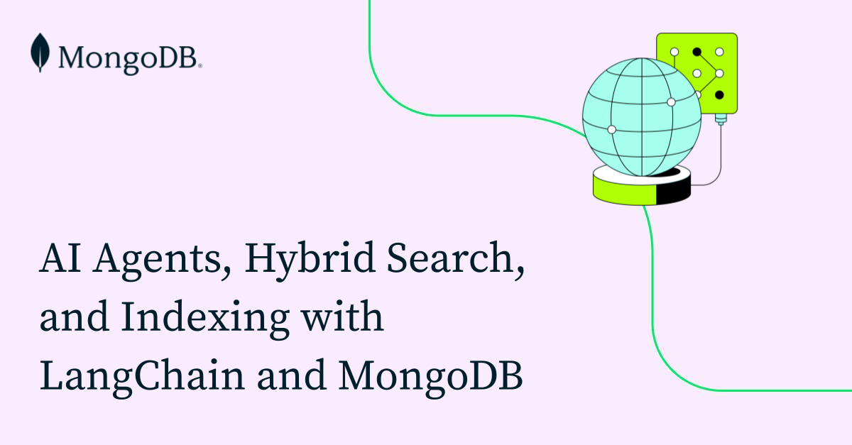 AI Agents, Hybrid Search, and Indexing with LangChain and MongoDB ...
